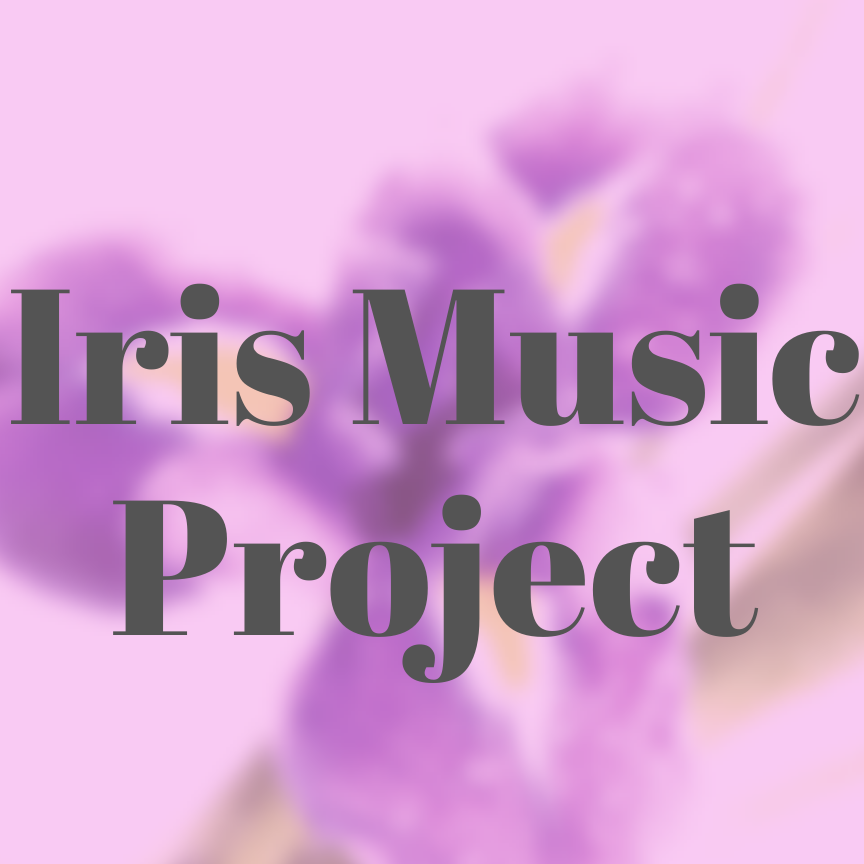 Musical Offerings from our Spring 2020 Appeal – iris music project ...