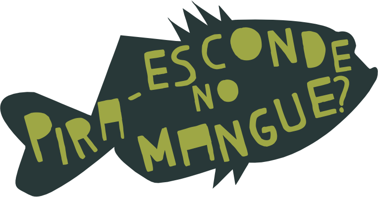 Pira-Esconde no Mangue?
